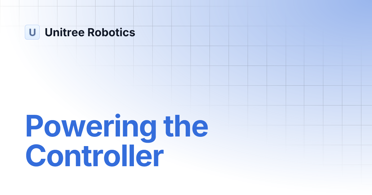 Powering the Controller | Unitree Robotics